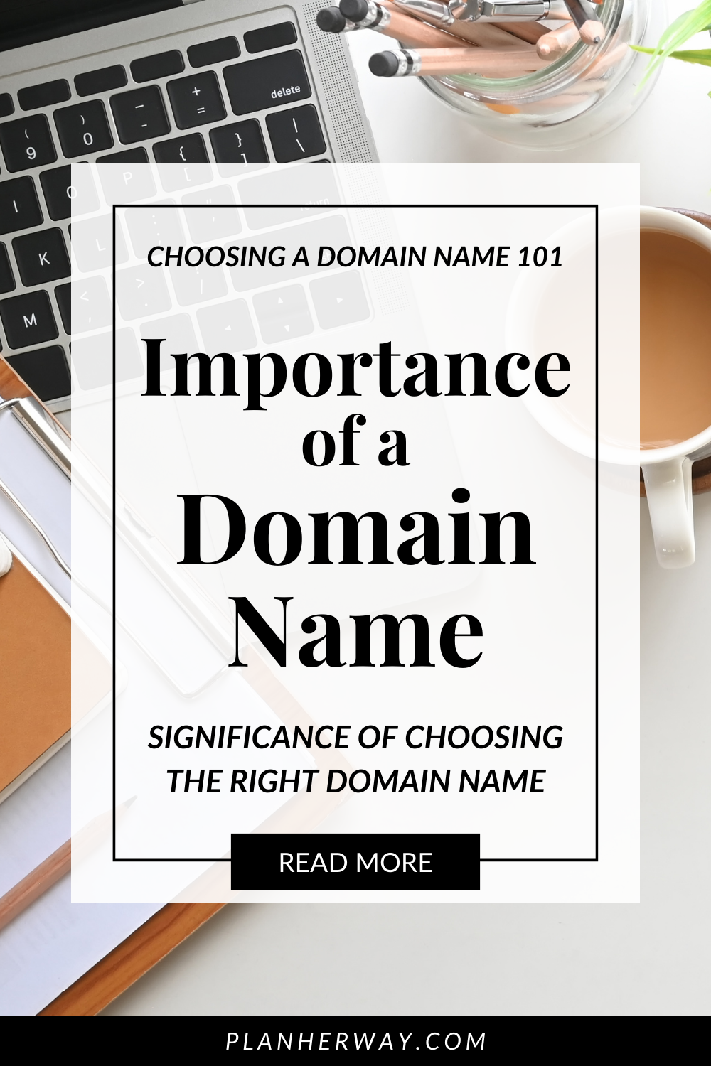 Understanding the Importance of a Domain Name | Plan Her Way