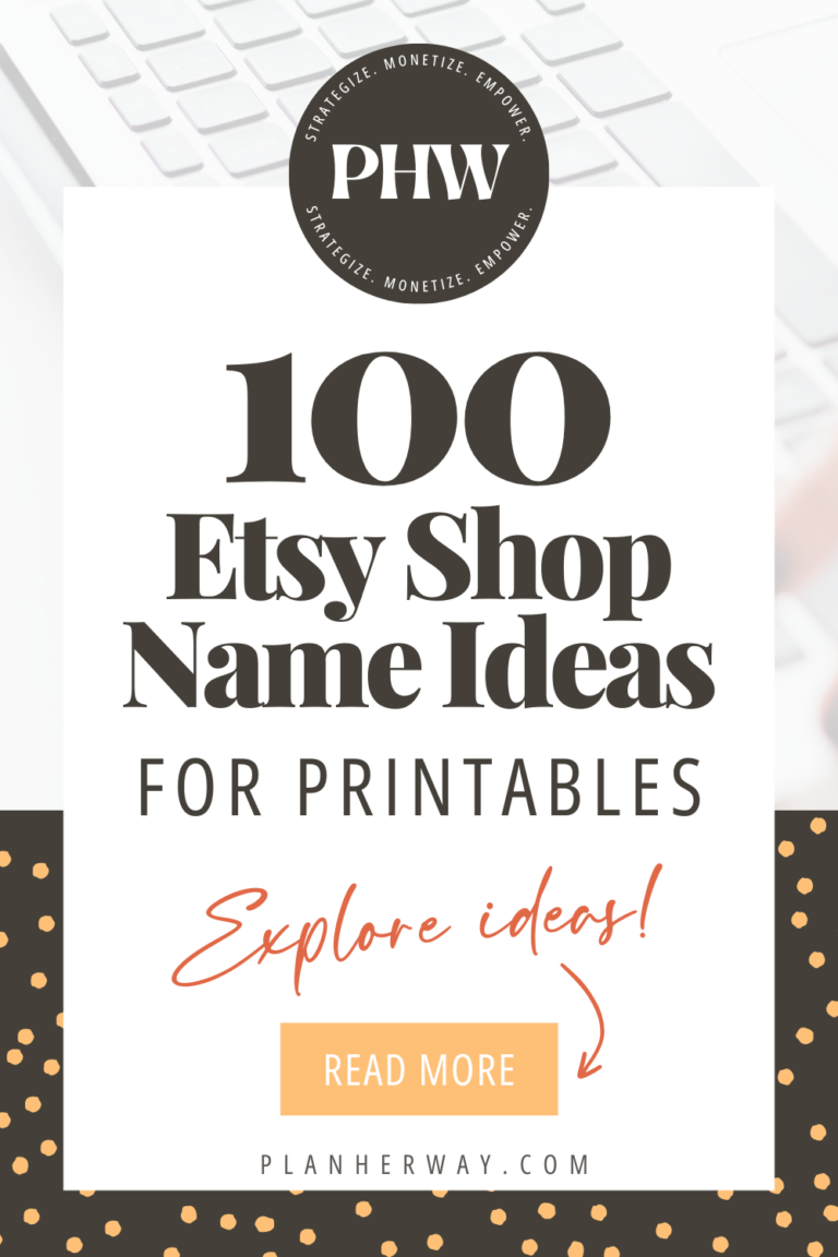 100 Unique Etsy Shop Name Ideas for Printables | Plan Her Way